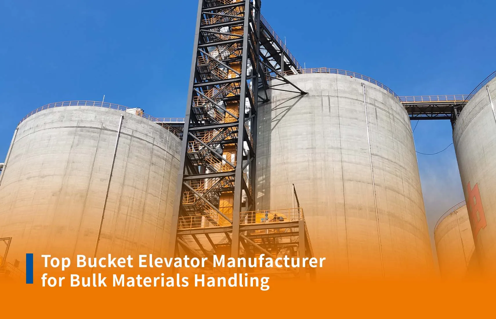 Top Bucket Elevator Manufacturer & Supplier for Material Handling
